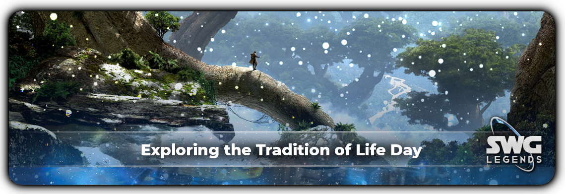 *Friday Feature - Exploring the Tradition of Life Day*