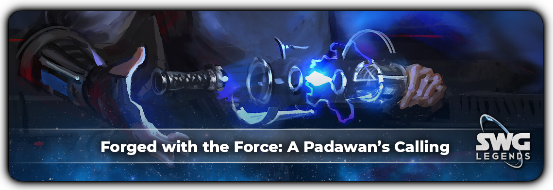 Forged with the Force: A Padawan’s Calling